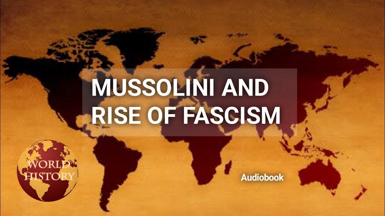 Mussolini and Rise of Fascism || world history - YouTube