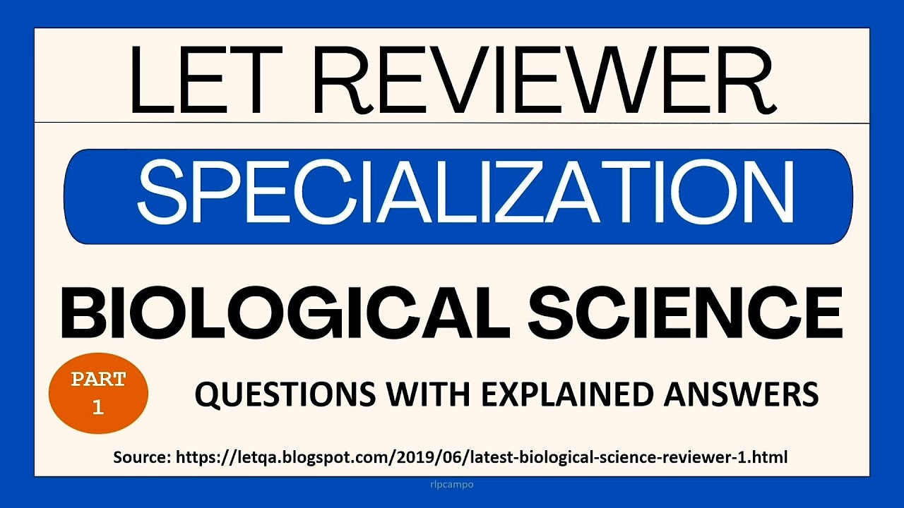 LET REVIEWER 2022 : SPECIALIZATION | BIOLOGICAL SCIENCE | QUESTIONS ...