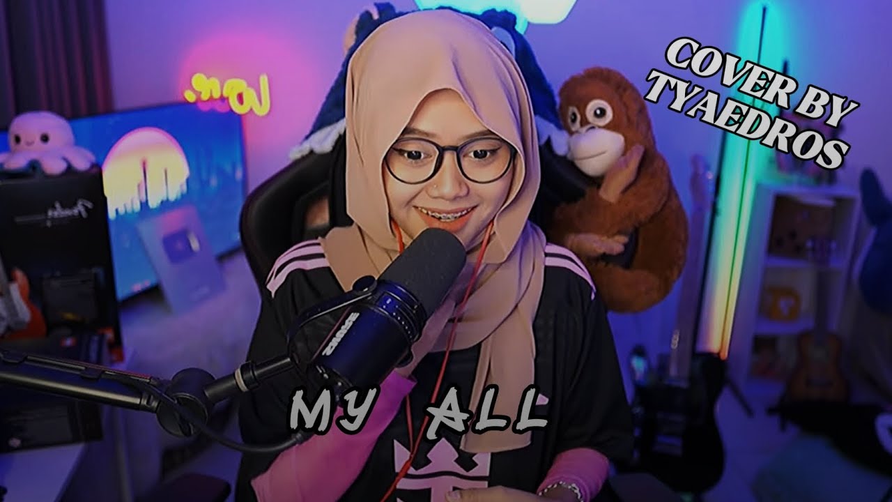 MY ALL COVER BY TYAEDROS - YouTube