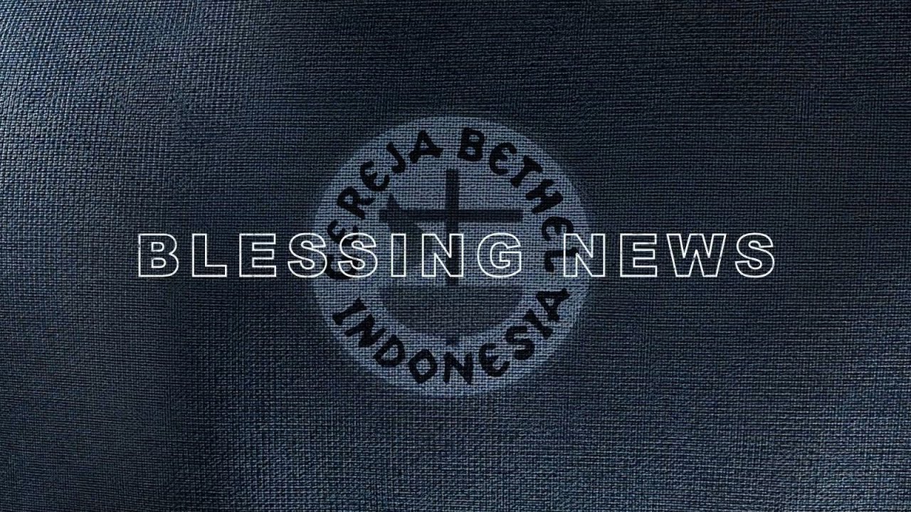 BLESSING NEWS- MINGGU, 1 Desember 2024 - YouTube