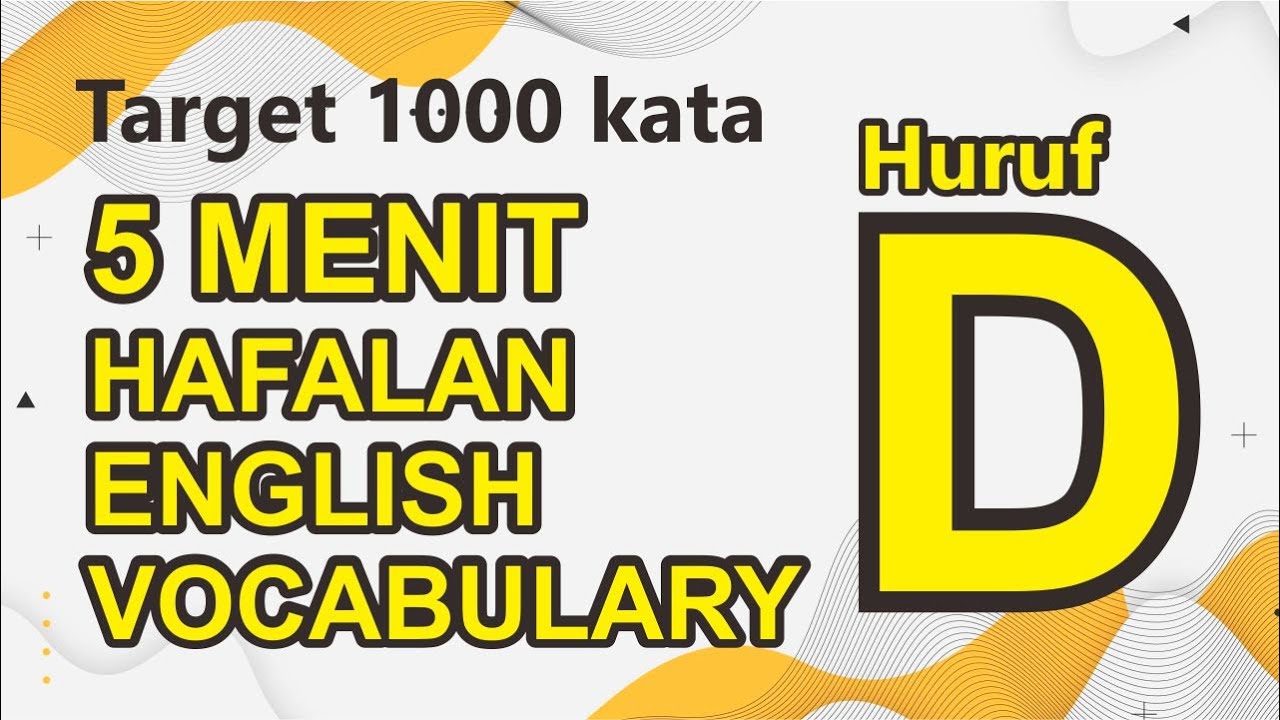 Hafalan Vocabulary 1000 Kata | Kata diawali dengan HURUF D # ...