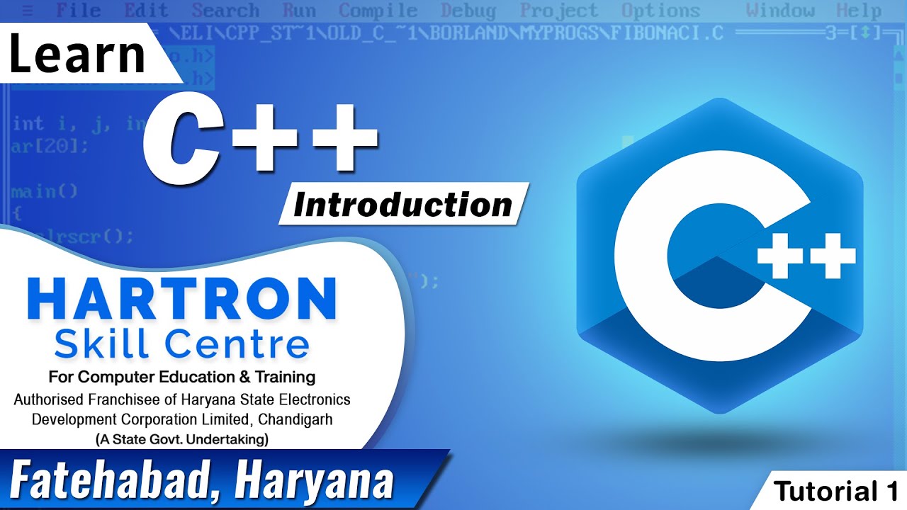 C++ | Tutorial 1 | Introduction | HARTRON SKILL CENTRE FATEHABAD - YouTube