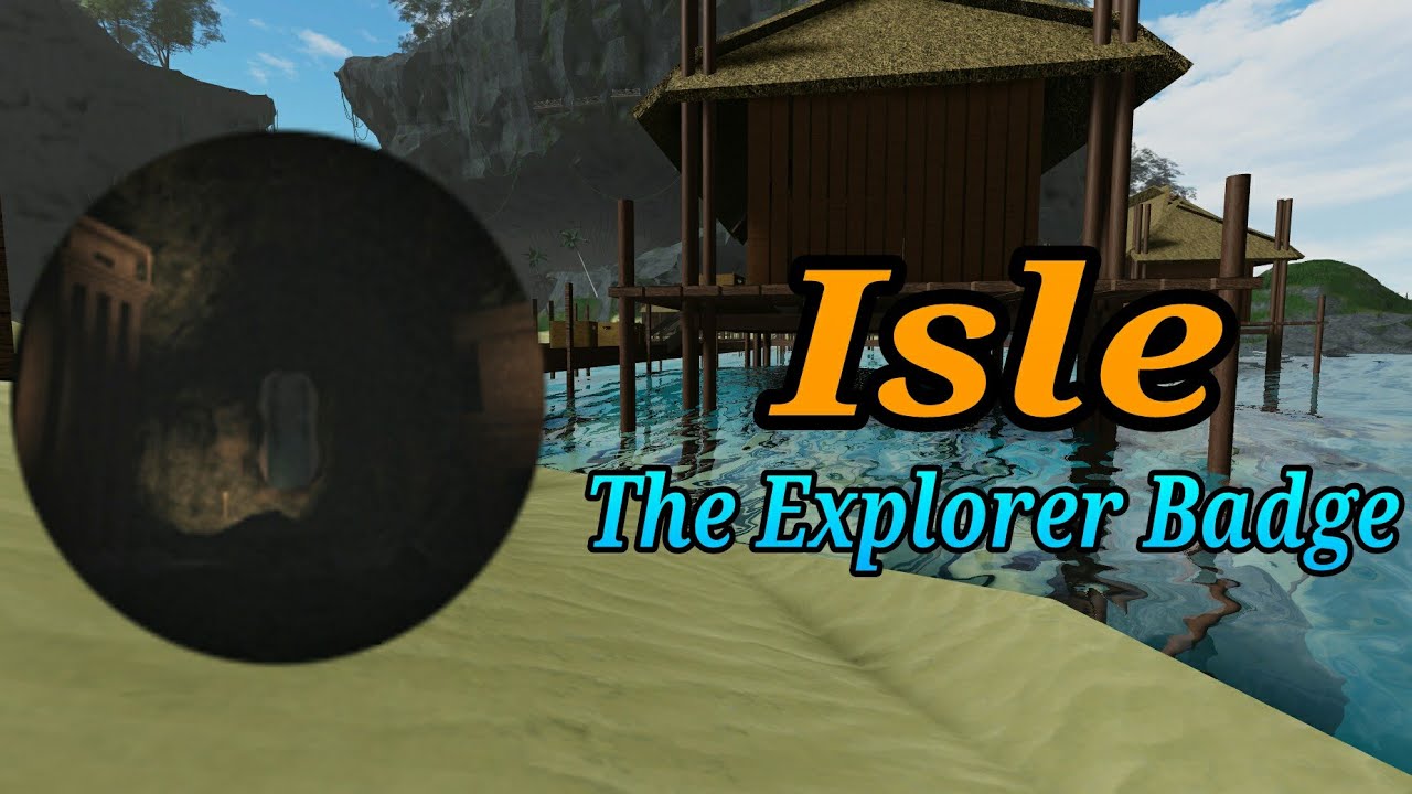 Roblox | Isle: The Explorer Badge - YouTube