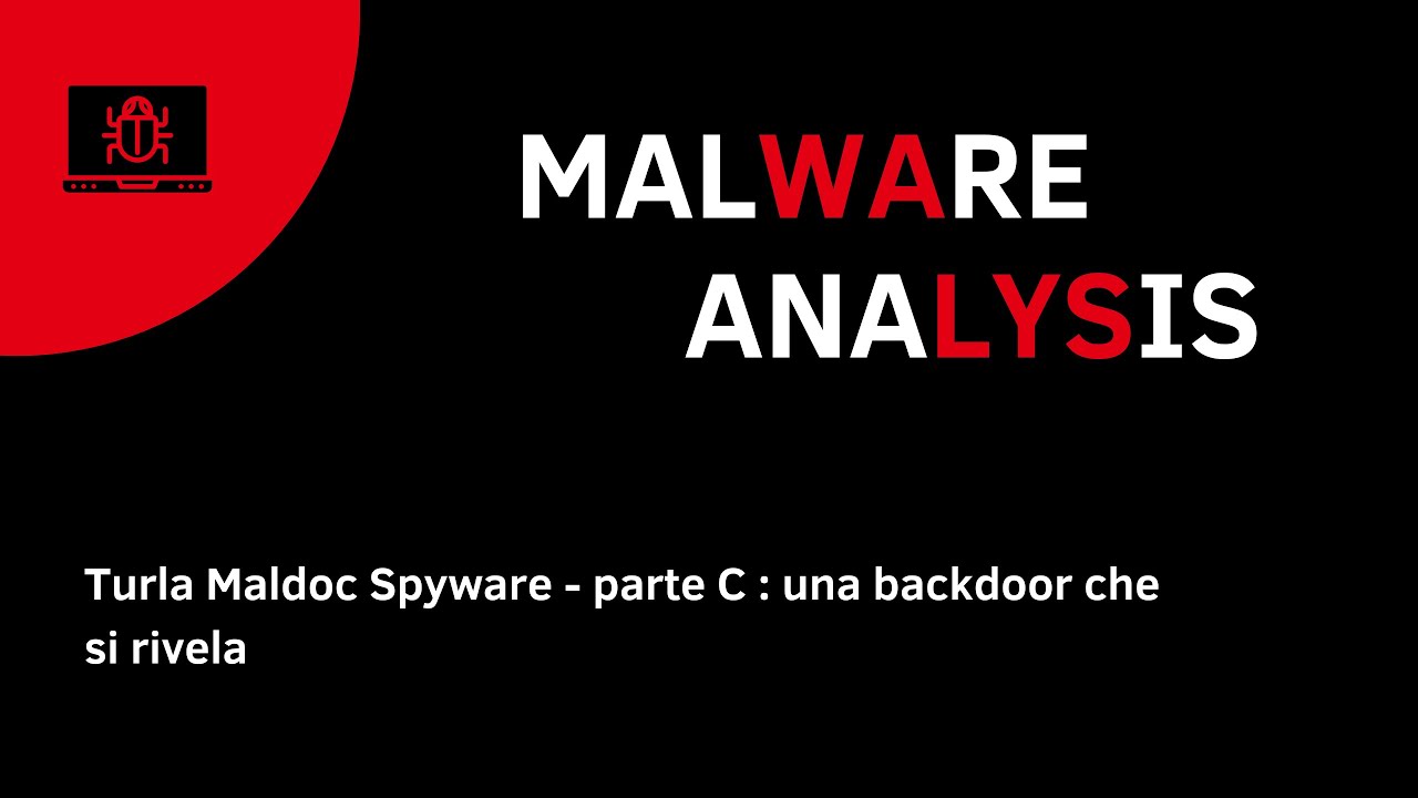 Malware Analysis ITA - Turla Maldoc Spyware - una backdoor che si rivela - parte C - YouTube