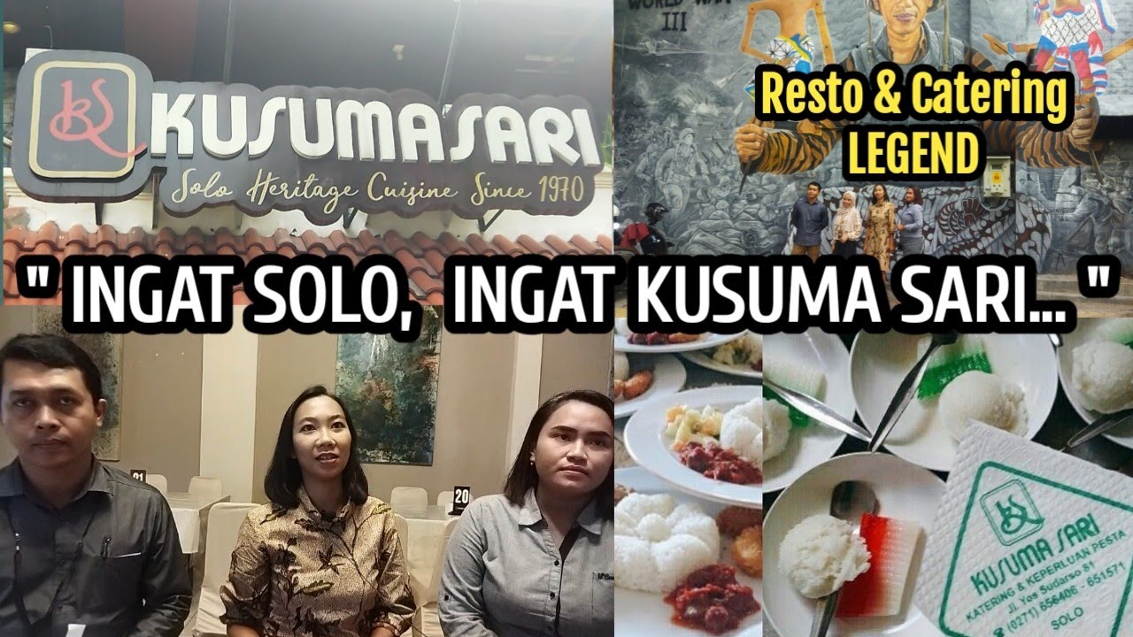SEMUA TENTANG KUSUMA SARI !!! "INGAT SOLO, INGAT KUSUMA SARI.." RESTO ...