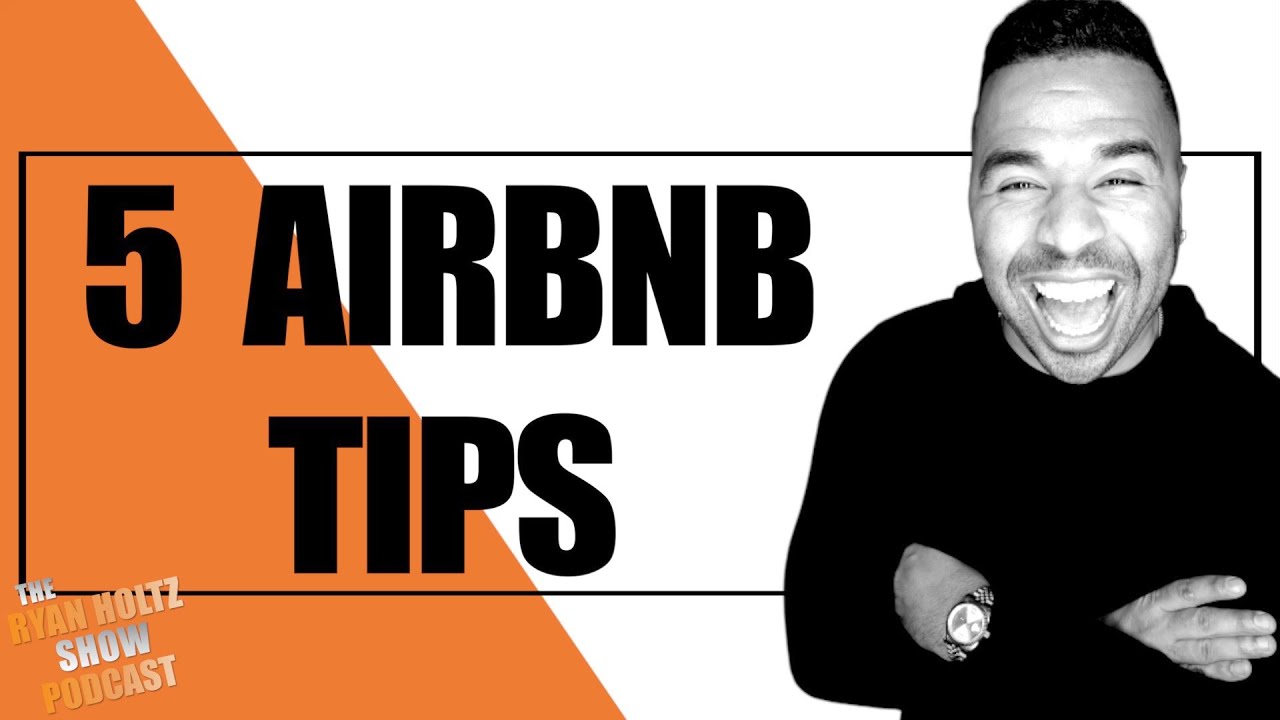 5 Tips For A Great AirBnB Experience | Superhost And Guest - YouTube