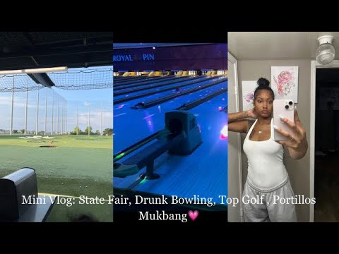 003- mini vlog: state fair, drunk bowling, top golf, mini mukbang - YouTube