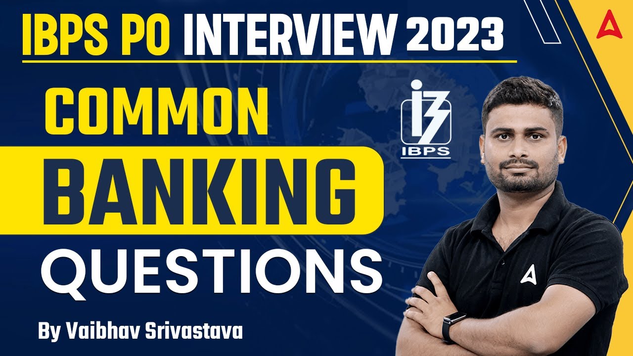 IBPS PO Interview Preparation 2023 | Common Banking Questions By ...