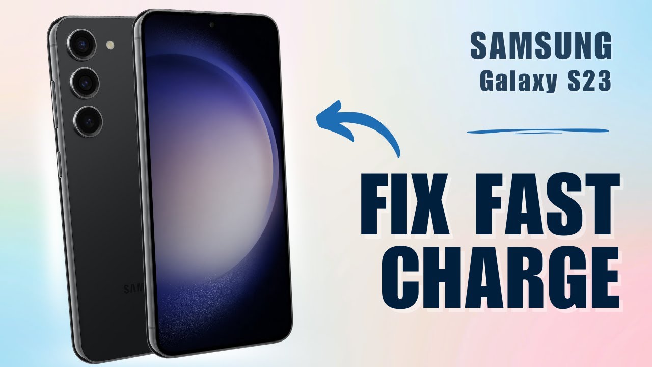 How to Fix Fast Charging Not Working Issue on Samsung S23 - YouTube