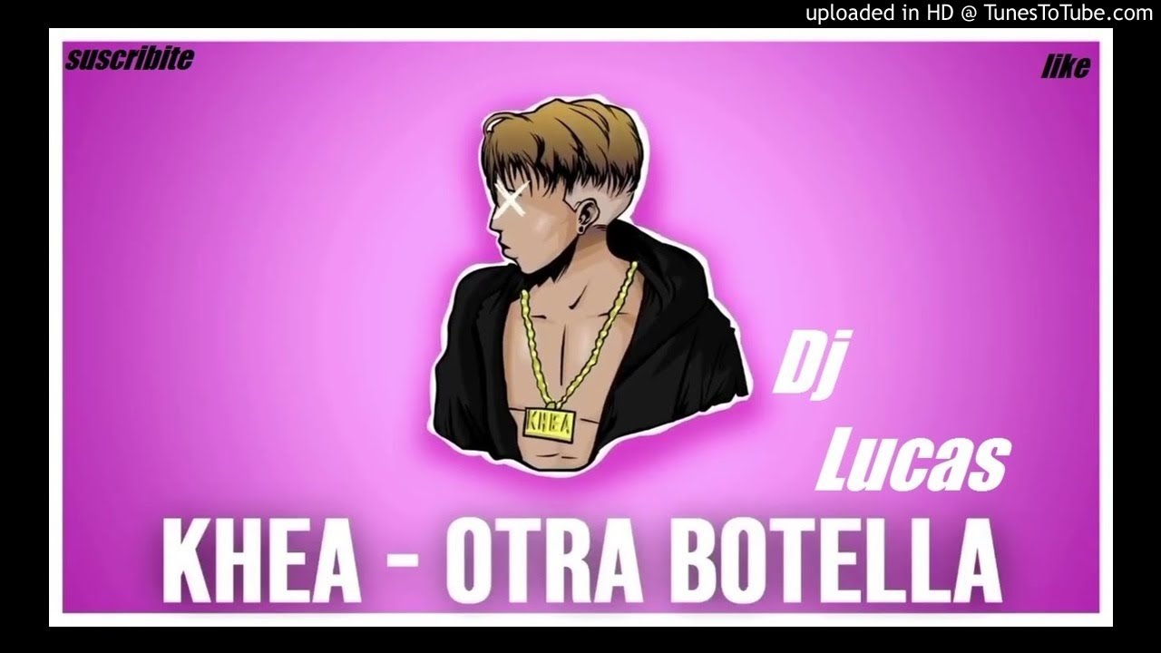 Khea Ozuna Otra Botella REMIX DJ Lucas - YouTube