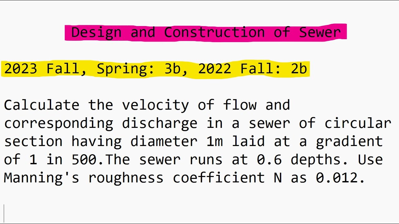 Sewer Design | Design and Construction of Sewer | Sanitary Engineering ...