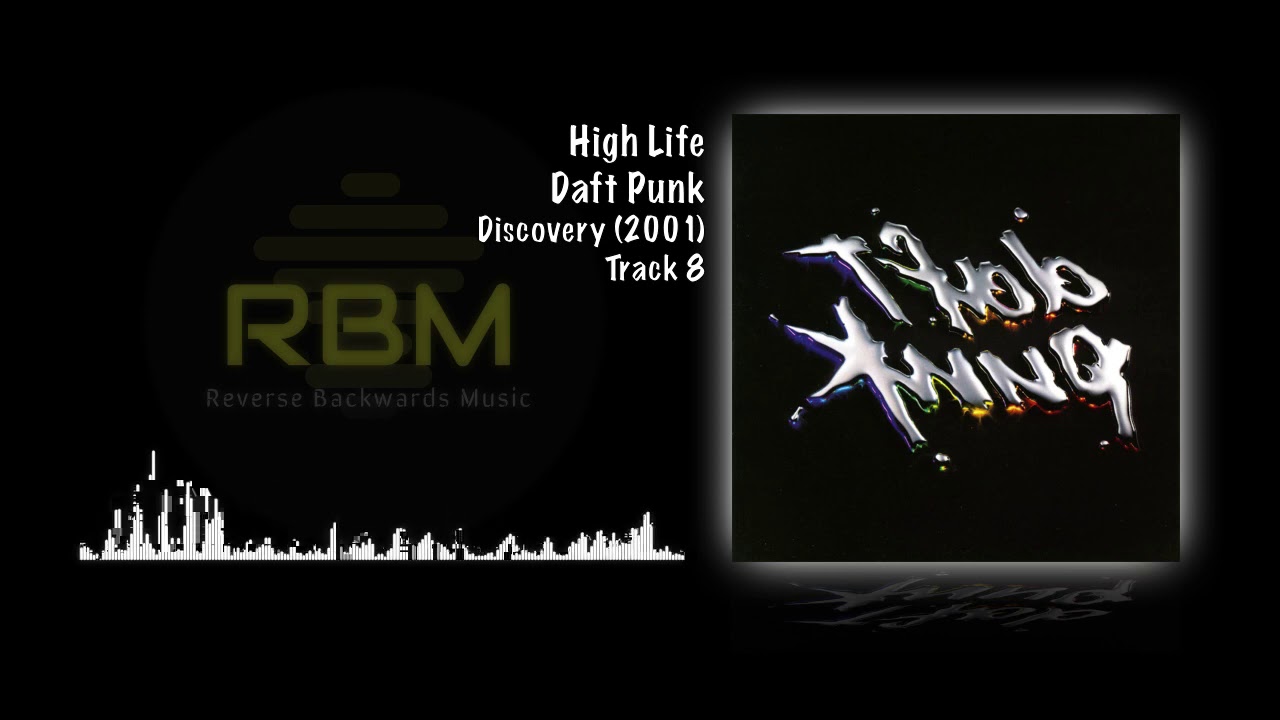 Daft Punk - High Life (Reverse Backwards Audio Track) - YouTube