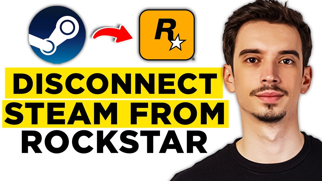 How To Disconnect Steam From Rockstar Games (2026) - Full Guide! - YouTube