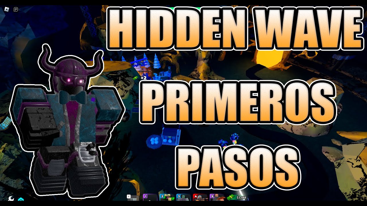 Primeros pasos para conseguir la hidden wave - Tower Defense Simulator ...
