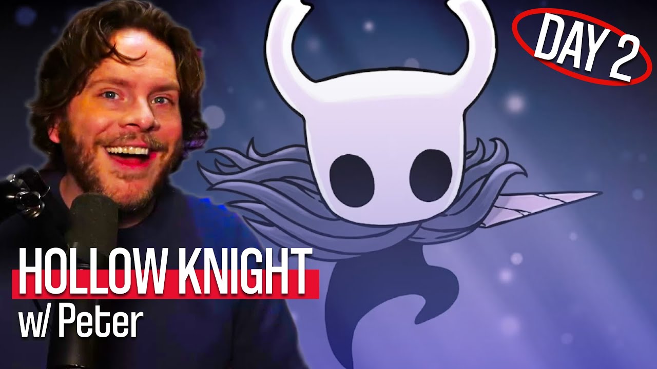 Hollow Knight: REDUX [DAY 2] with Peter - YouTube