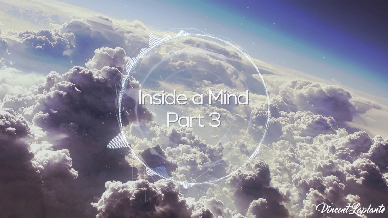 Inside a Mind - Part 3 // Original Composition - YouTube
