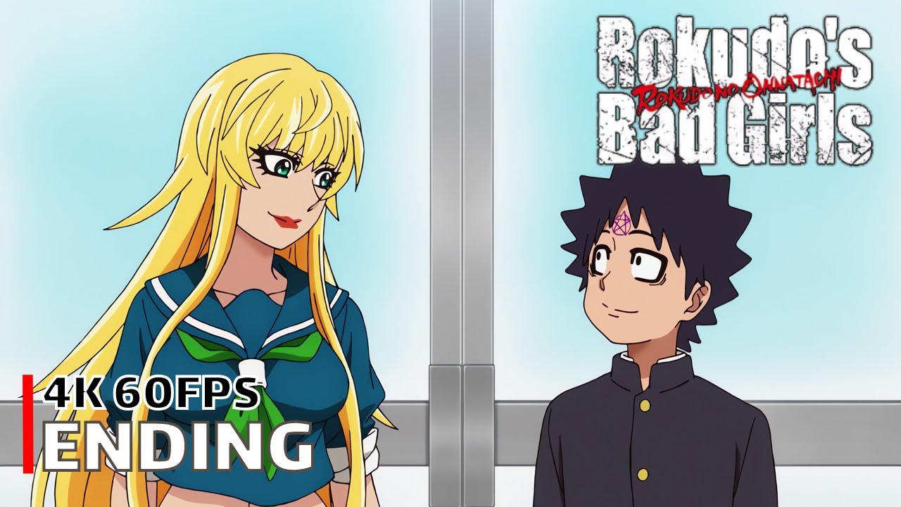 Rokudo's Bad Girls - Ending [4K 60FPS | Creditless] - YouTube