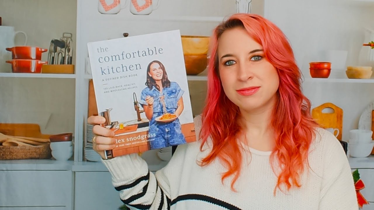 Cookbook Preview: The Comfortable Kitchen by Alex Snodgrass (2021 ...