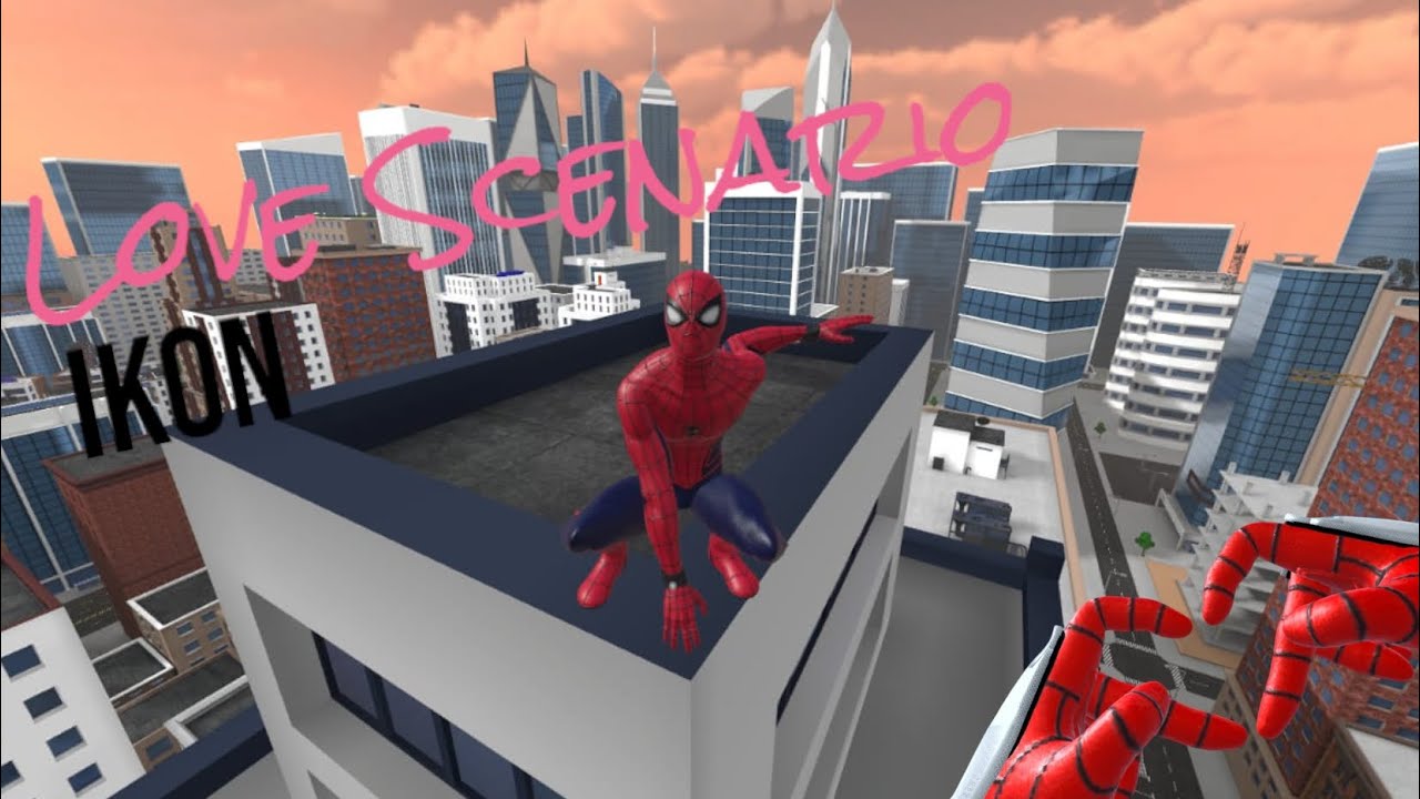 Love Scenario, IKON, Spider-Man swinging video (Amazing Spider-Lair ...