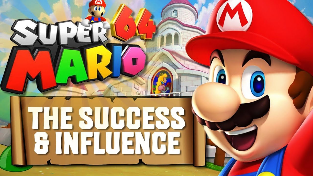 The Success and Influence of Super Mario 64 - YouTube