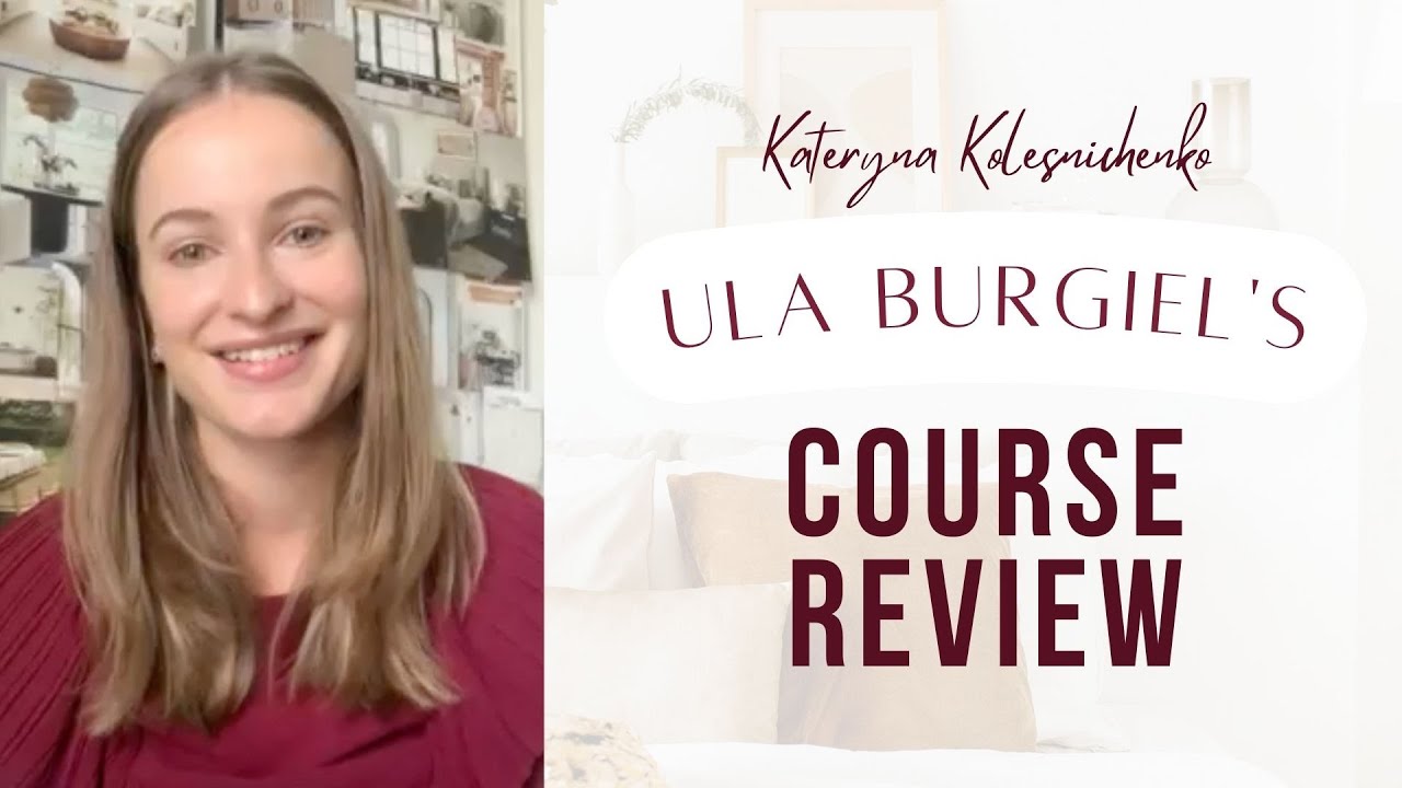 Ula Burgiel Course Review by Kateryna Kolesnichenko - YouTube