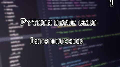 Curso Python desde cero - YouTube
