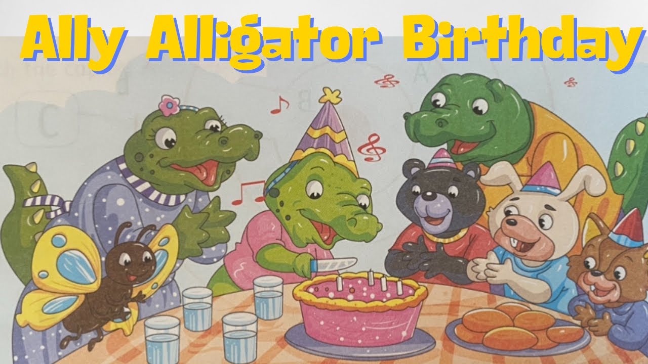 Ally Aligator Birthday Story - YouTube