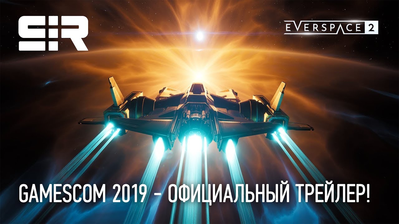 EVERSPACE 2: Gamescom 2019 — Официальный трейлер! - YouTube