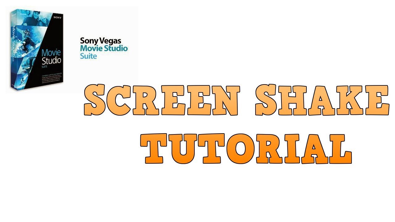 Sony Vegas Movie Studio Screen Shake Tutorial - YouTube