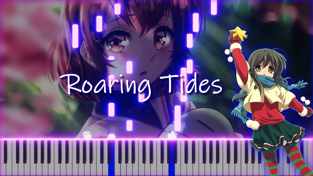 Roaring Tides - Clannad【Piano】 - YouTube