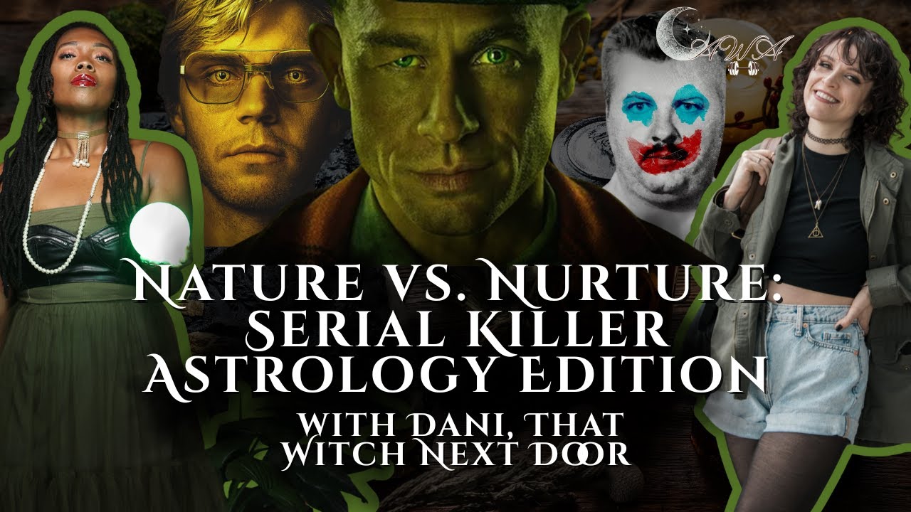 Nature vs. Nurture: Serial Killer Astrology Edition - YouTube