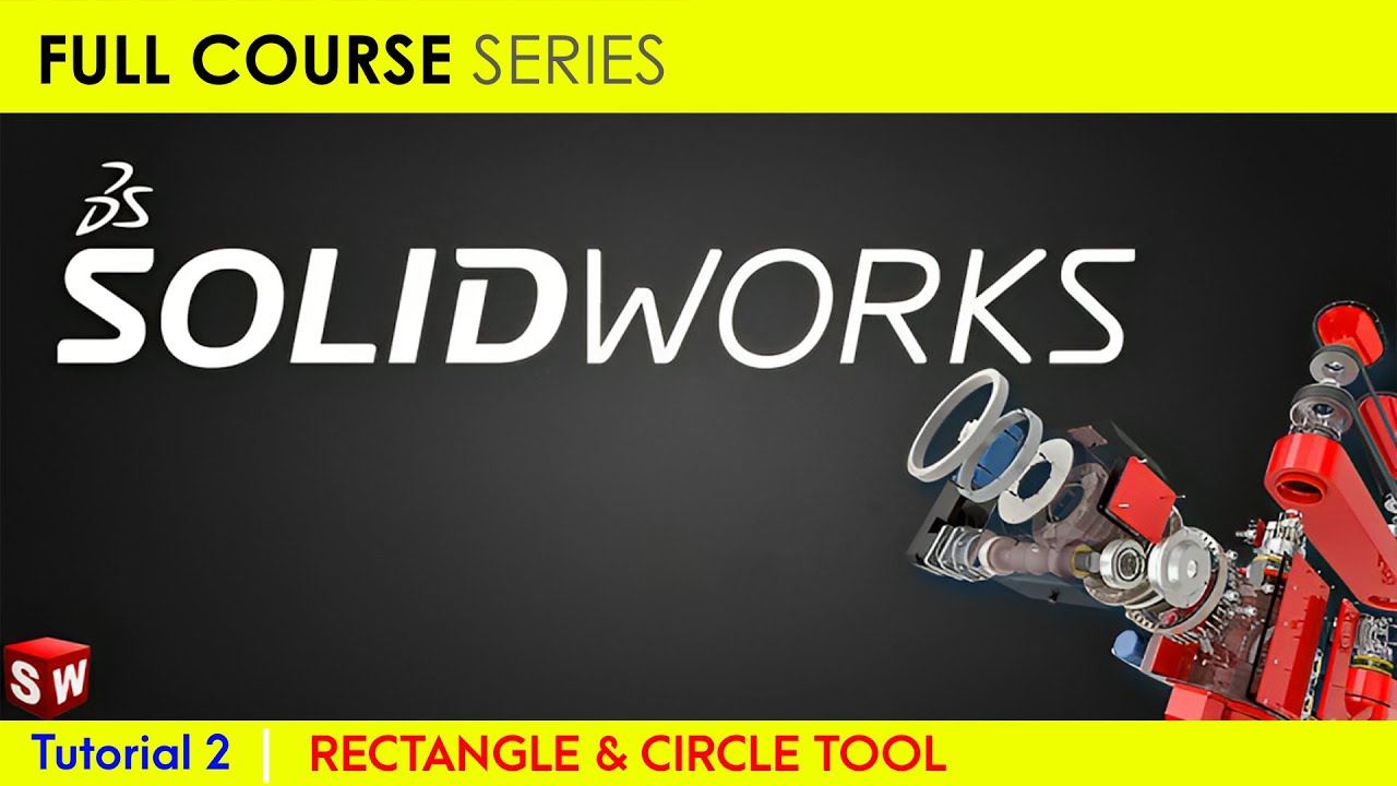 Rectangle & Circle In SolidWorks - YouTube