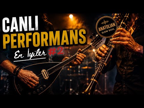 Anatolian Slow En Sevilenler #2 | Slow Konser | ft. Soul