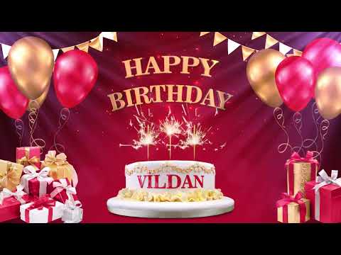 VİLDAN | İYİKİ DOĞDUN 2021 | Happy Birthday To You | Happy Birthday Songs 2022
