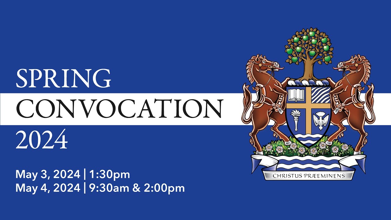 Spring Convocation 2024 – Saturday May 4 AM – Crandall University - YouTube
