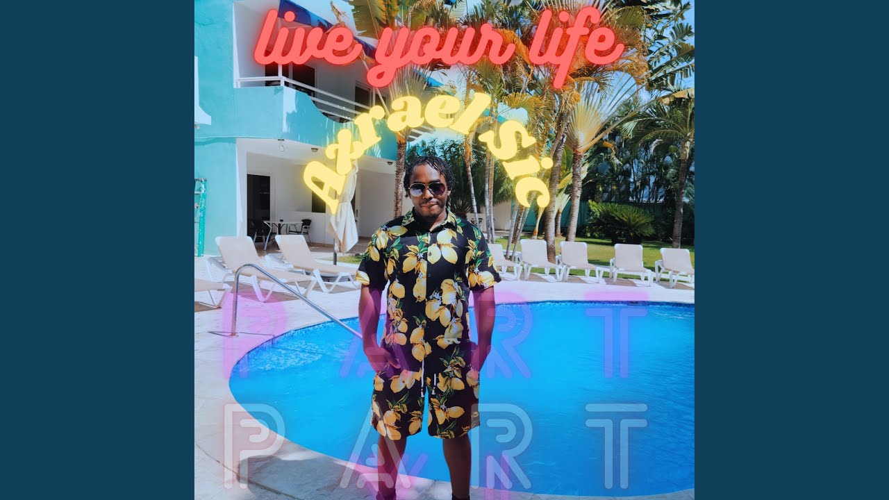 Live Your Life - YouTube