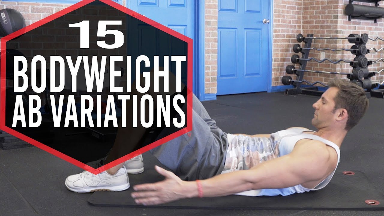 15 Body Weight Ab Variations - YouTube