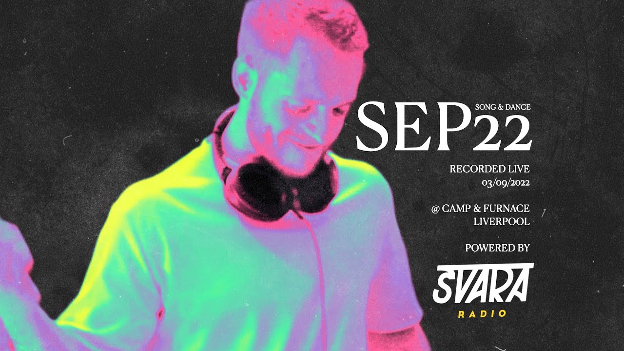 Song & Dance on SVARA Radio | September 2022 - YouTube