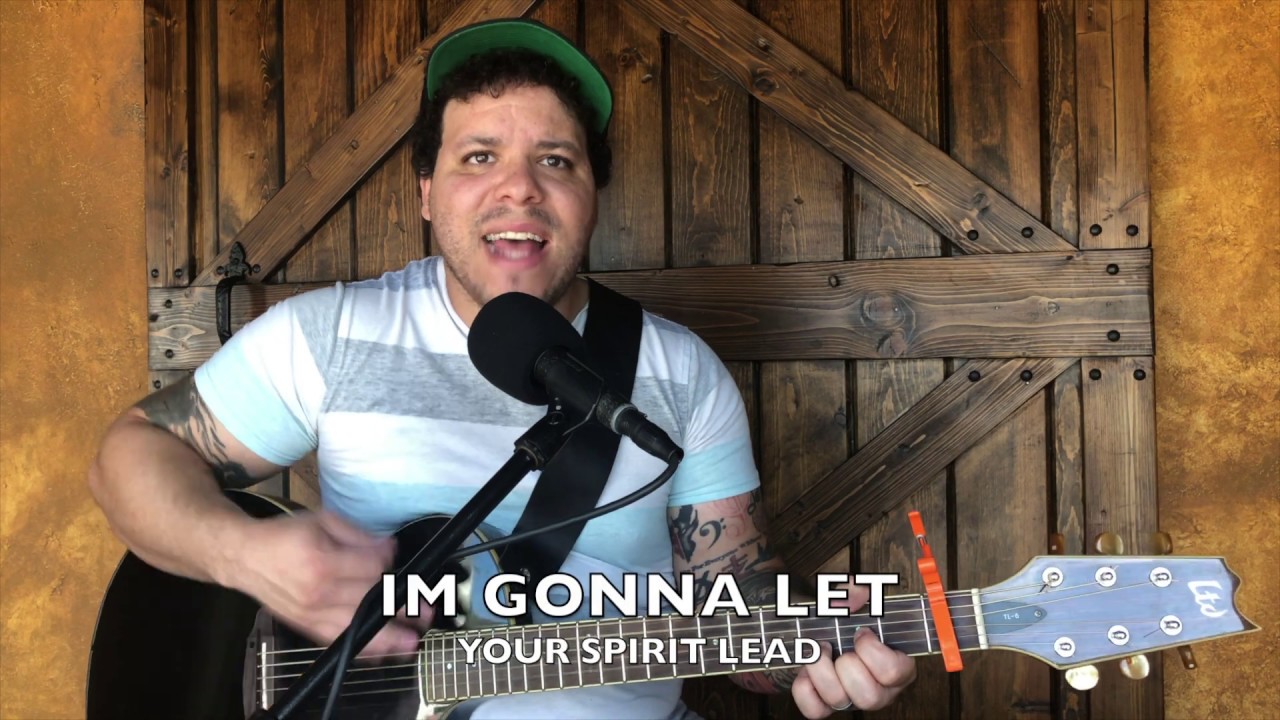 Spirit Lead Me - Influence Music Michael Ketterer Acoustic Cover w ...