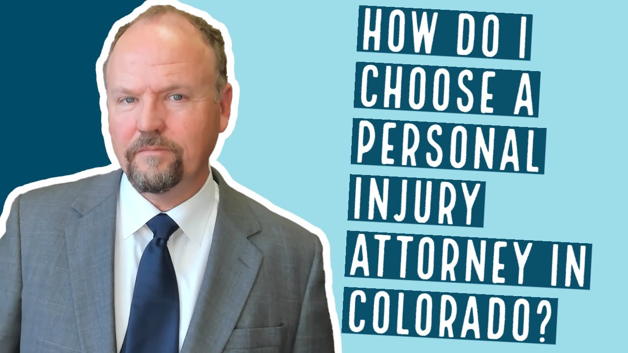How to Choose a Personal Injury Attorney | Tips from Fort Collins ...