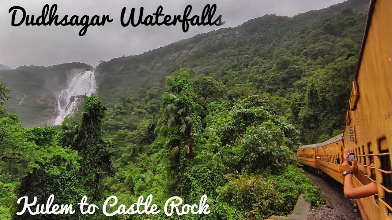 Dudhsagar Waterfalls in Monsoon | Kulem to Castle Rock | Goa Express ...