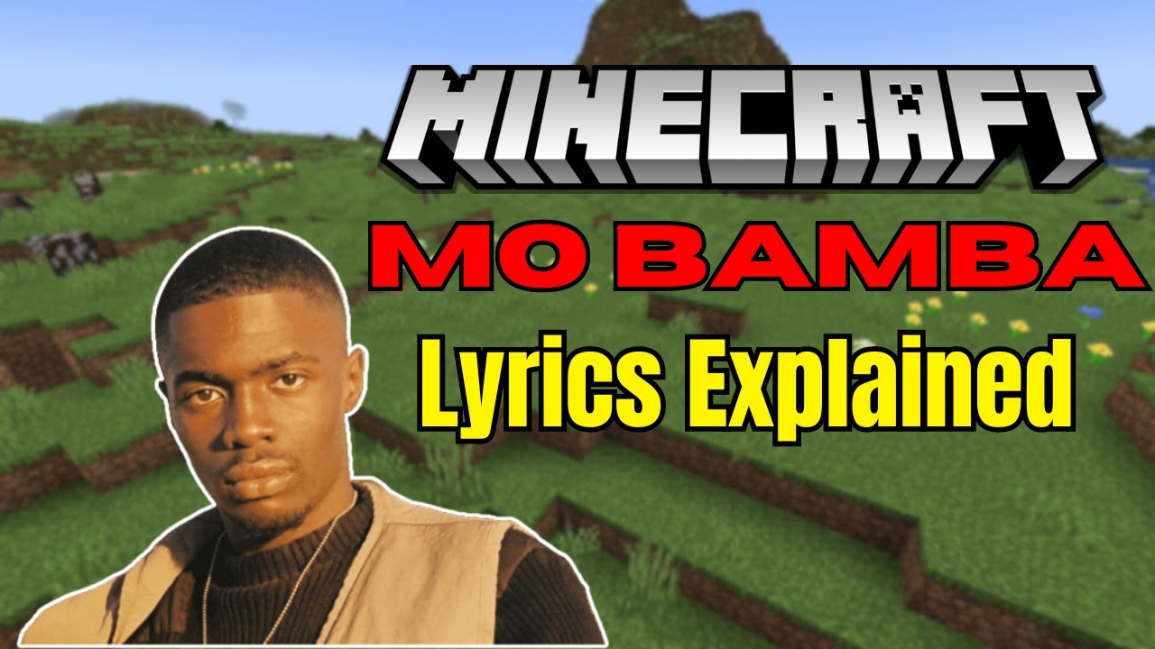 Analysis Of The Lyrics To Mo Bamba In Minecraft Terms - YouTube