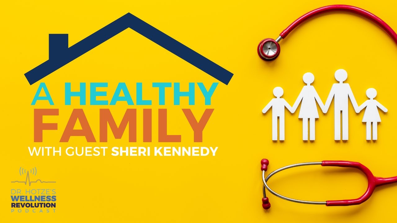 A Healthy Family with Sheri Kennedy - YouTube