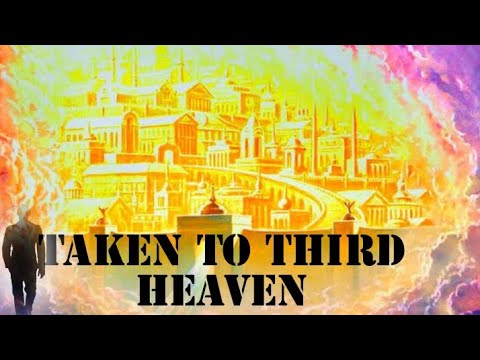 TAKE TO THE THIRD HEAVEN. (Rapture/Vision/Revelation/Jesus saves) - YouTube