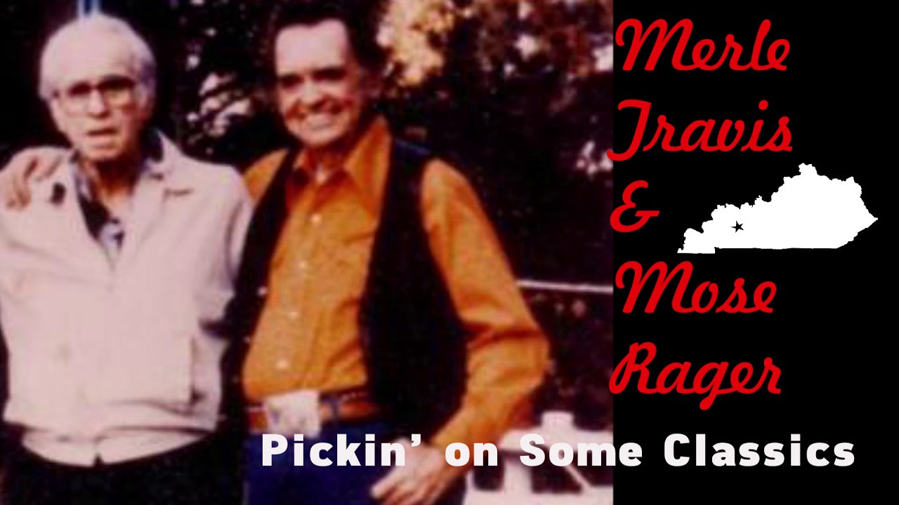 Merle Travis & Mose Rager play some Thumb Picking classics together ...