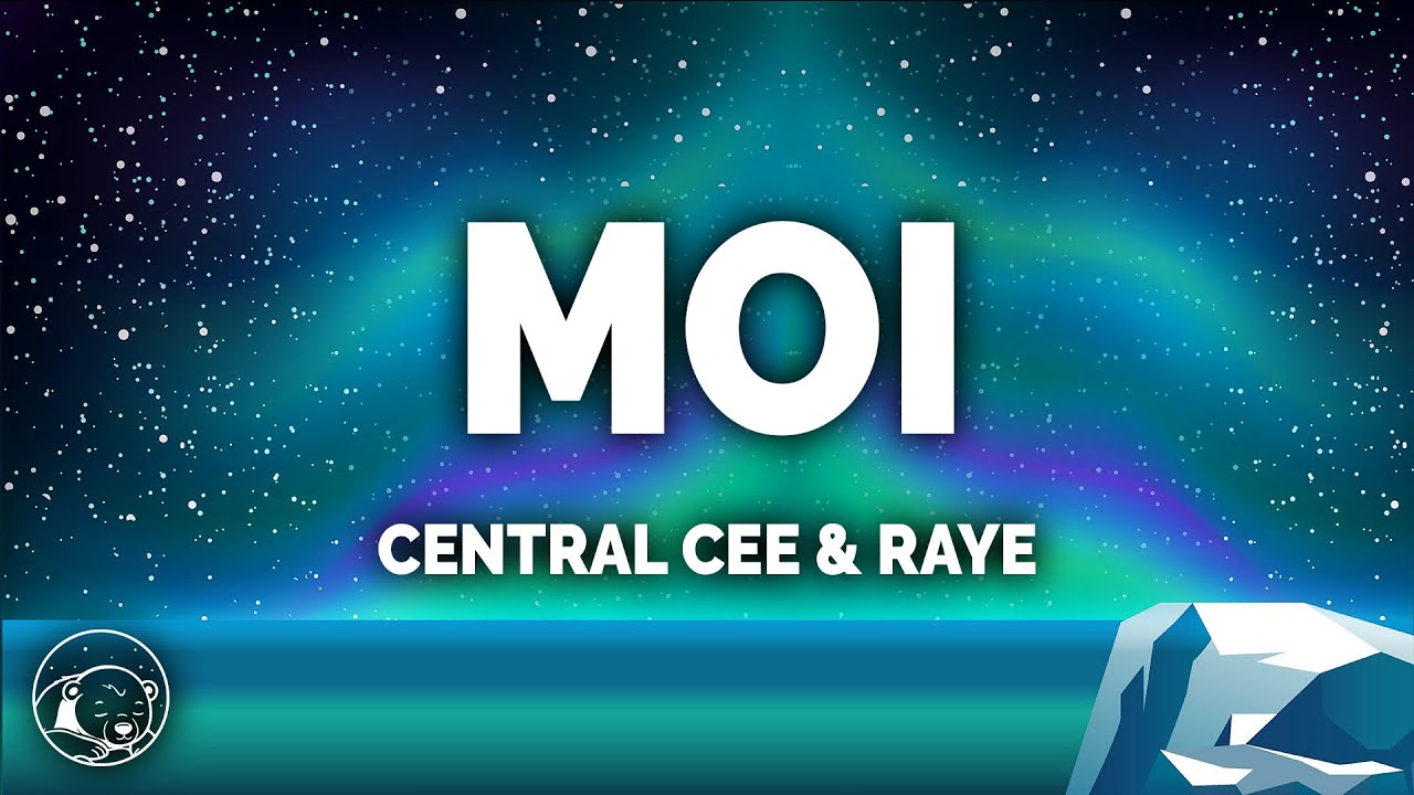 Central Cee & RAYE - Moi (Lyrics) - YouTube