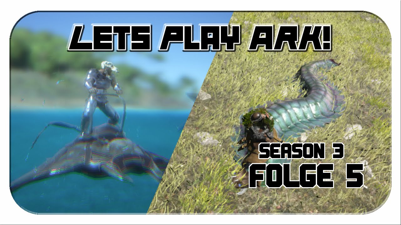 Lets Play ARK Deutsch - PASSIV TAMING TUTORIAL! MANTA / ARTHROPLUERA ...