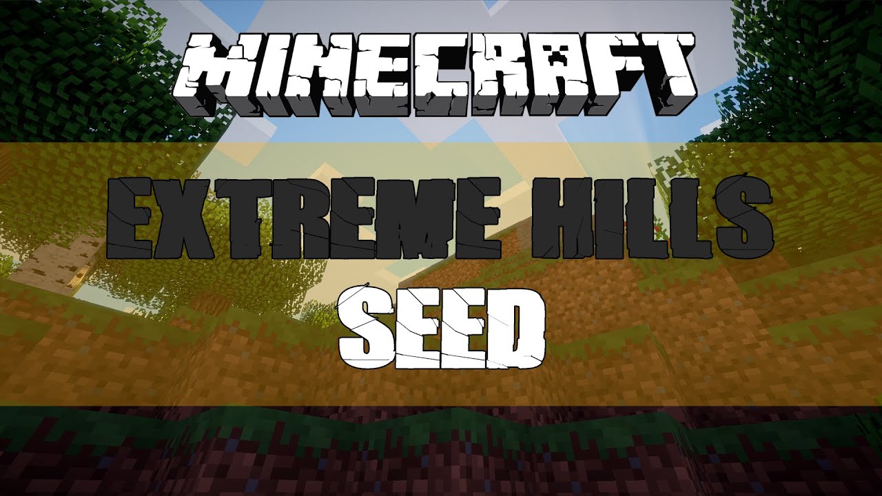 Minecraft 1.8.7 Seed | EXTREME HILLS (Minecraft 1.8.7 Seed Showcase ...