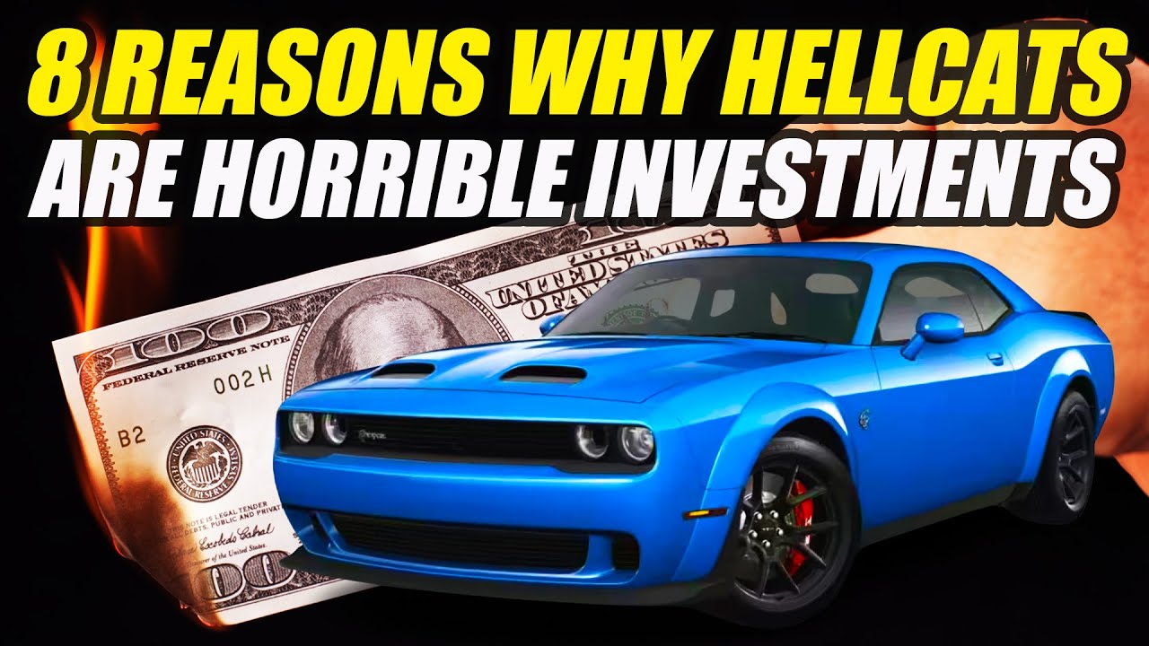 HELLCATS WILL DEPRECIATE BADLY AND HERE'S 8 REASONS WHY - YouTube