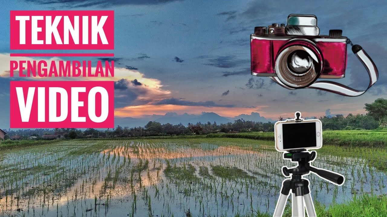 Produksi Video _ Teknik Dasar Pengambilan Video _ ( SIMKOMDIG ...